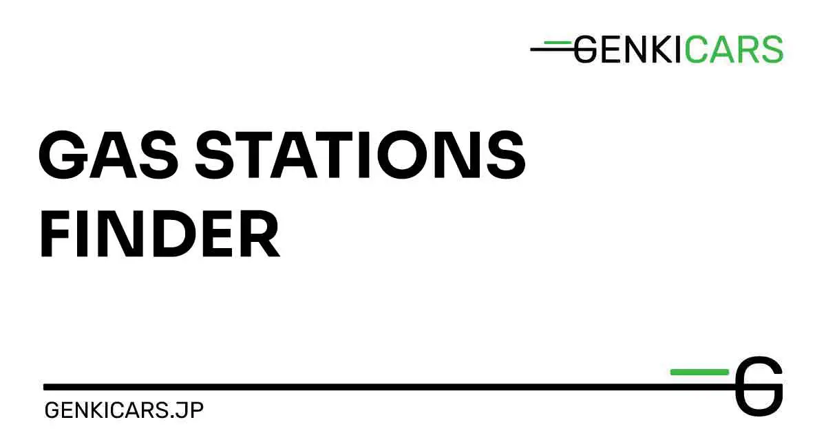 Japanese Gas Stations Finder - Locate Fuel Stations 2025